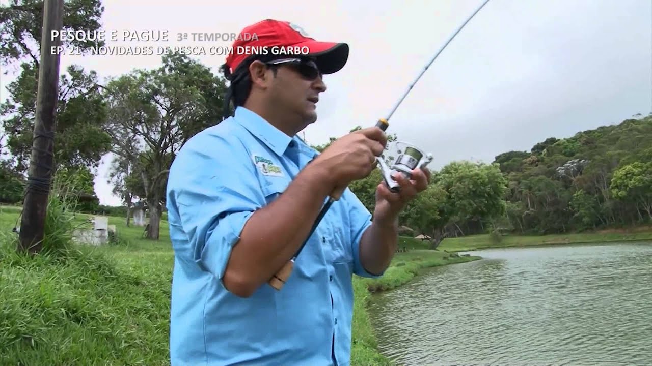 Pesque e Pague - 3ª Temporada - EP21 - Novidades de pesca com Denis ...