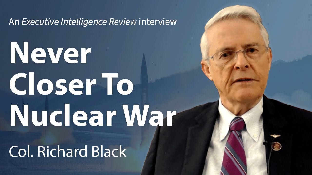 US Col. Richard Black: "Never Closer to Nuclear War" - YouTube