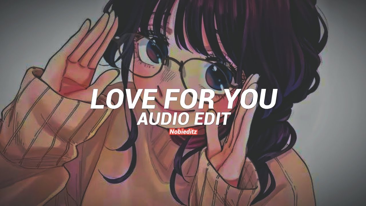 Love for you - Loveli Lori & Ovg - [edit audio] - YouTube
