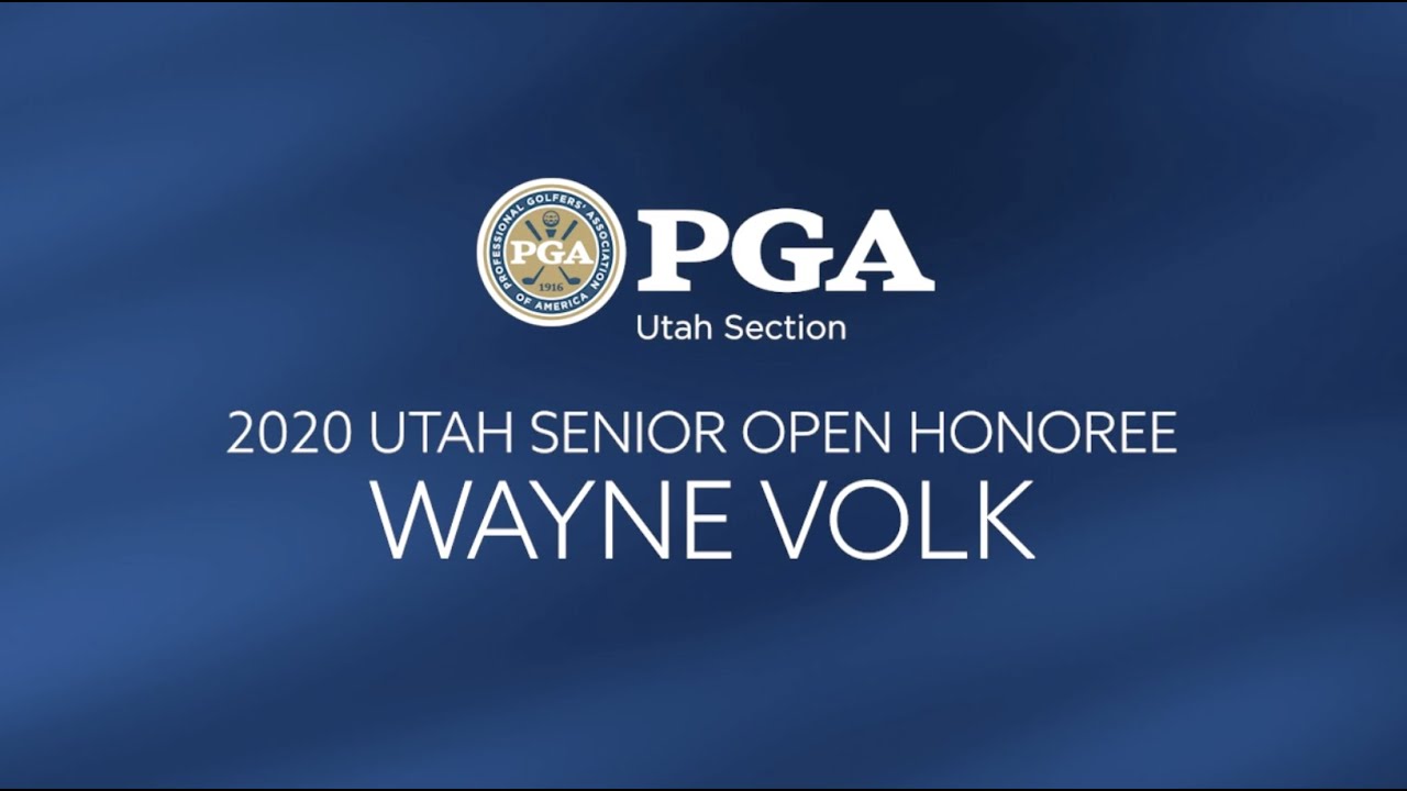 2020 Utah Senior Open Honoree - Wayne Volk - YouTube