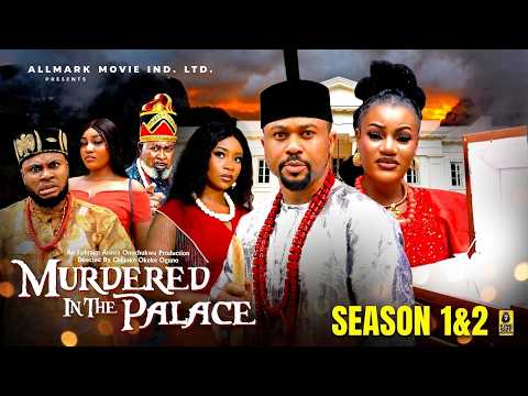 MURDERED IN THE PALACE SEASON1&2- MIKE GODSON, OMA NNANNA-2026 LATEST/ NEW NOLLYWOOD MOVIE