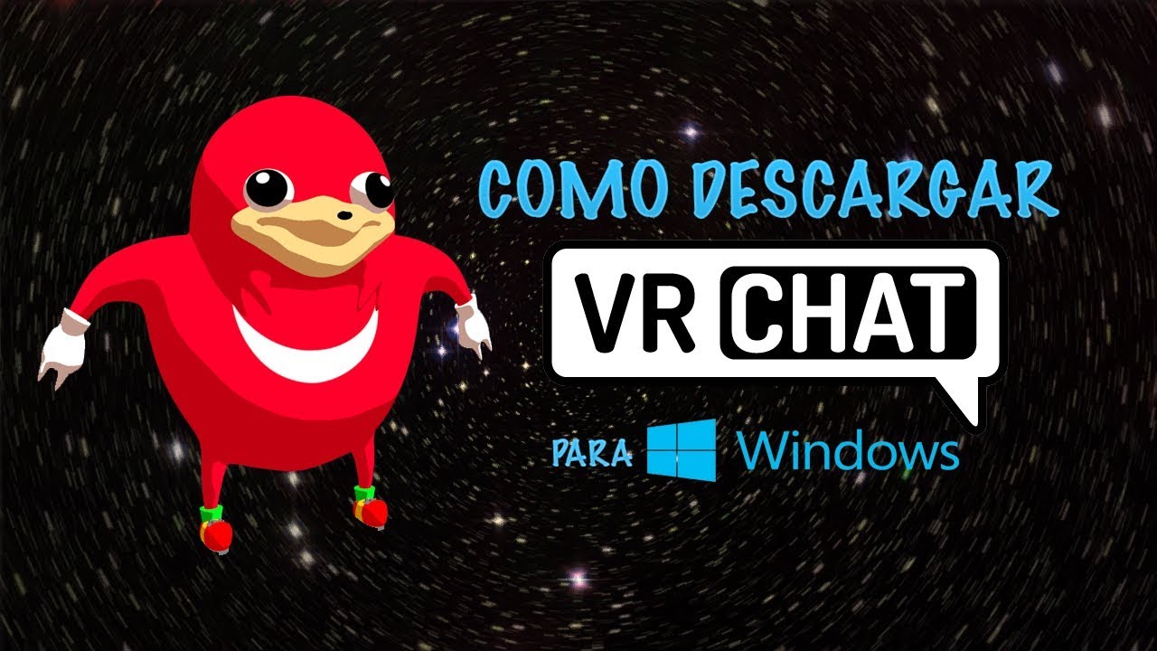COMO DESCARGAR VR CHAT PARA PC (2018) - YouTube