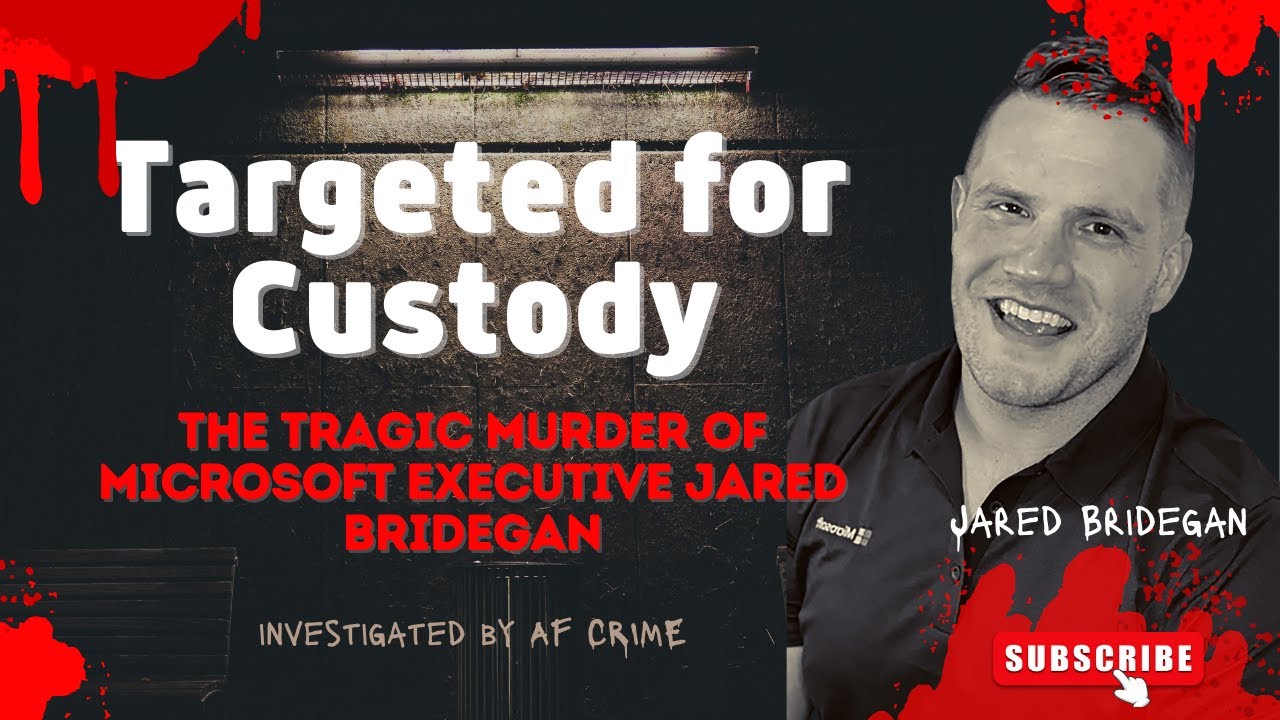 Targeted for Custody: The Tragic Murder of Microsoft Executive Jared ...