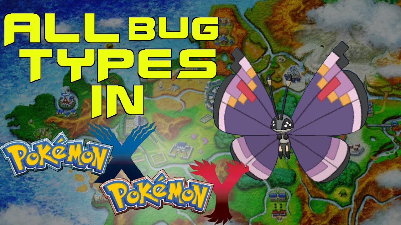 All Bug Types in Pokémon X and Y - YouTube