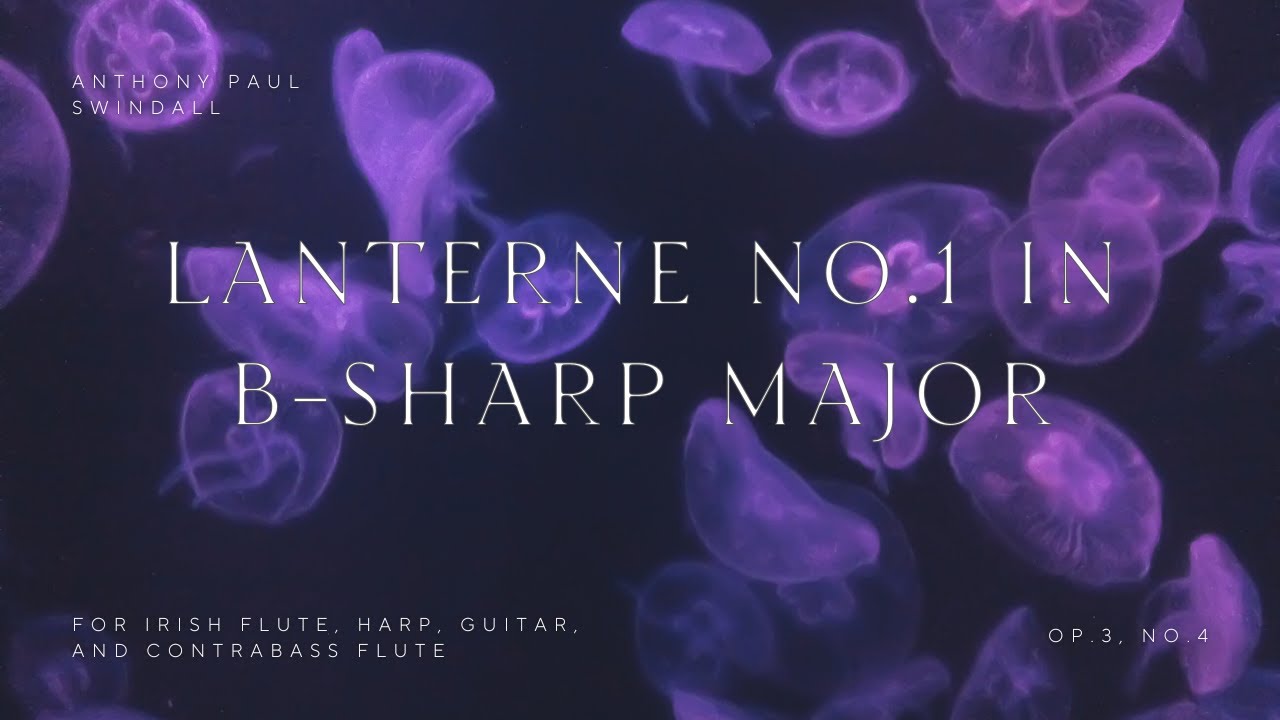 Anthony Paul Swindall - Lanterne No.1 in Bb Major, Op.3, No.4 - YouTube