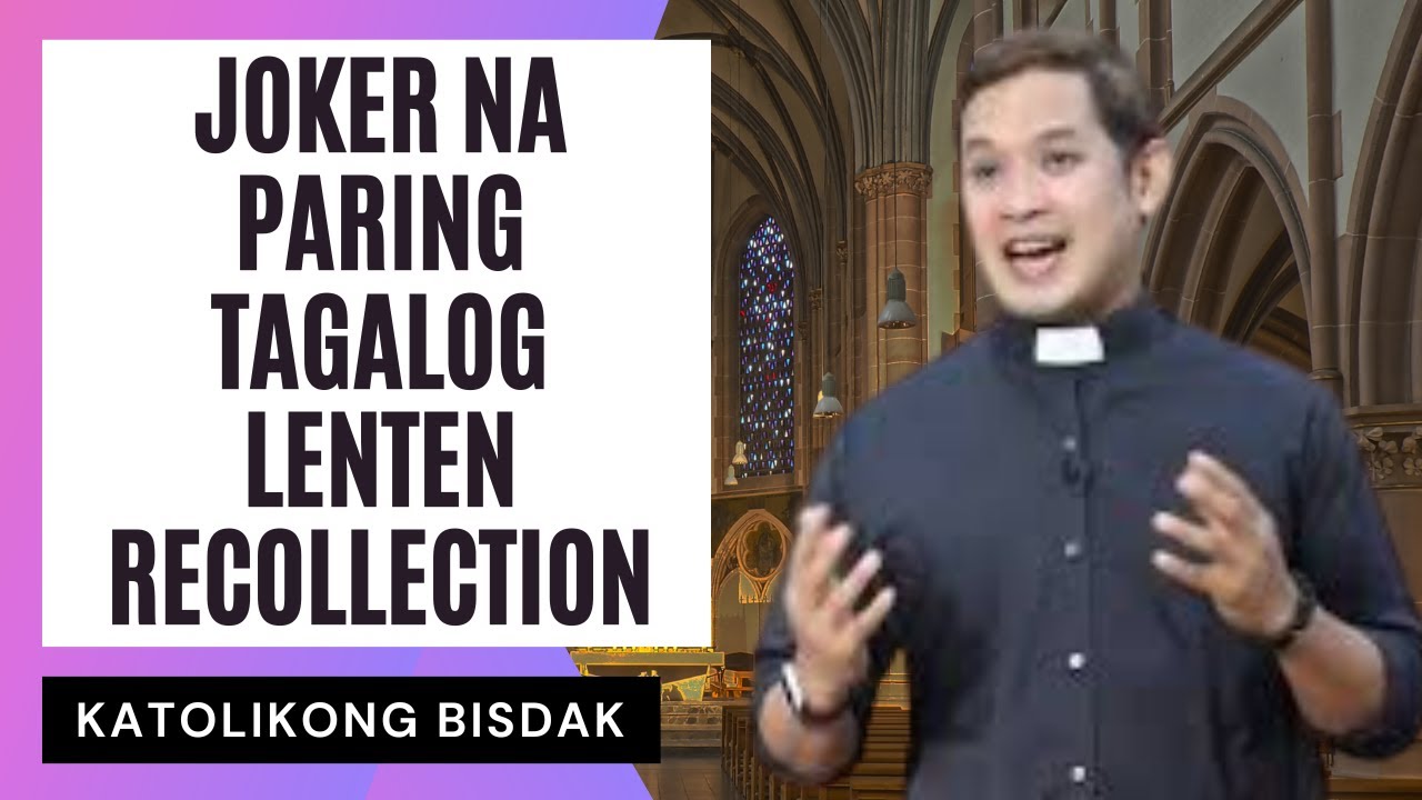 JOKER NA PARING TAGALOG LENTEN RECOLLECTION - YouTube