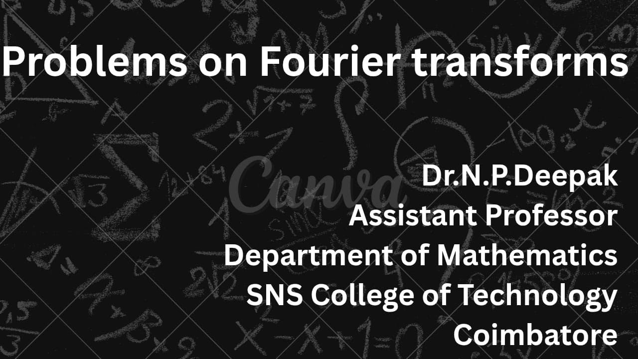 Problems on Fourier Transforms | Partial Differential Equations and ...