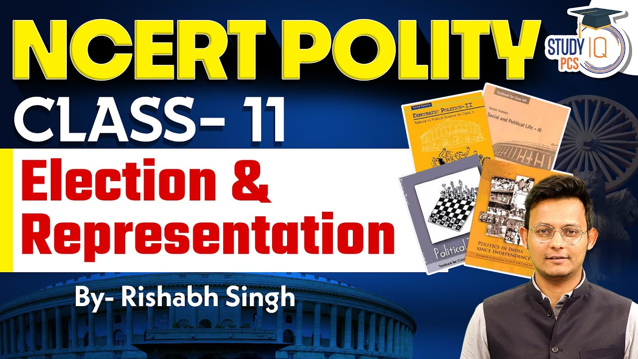 NCERT POLITY Class 11 | Election & Representation | NCERT | Polity | By ...