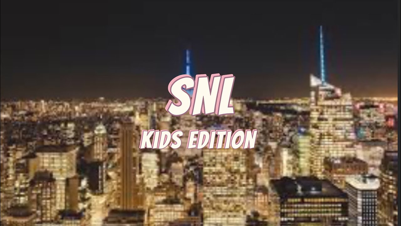 Snl kid’s edition - YouTube