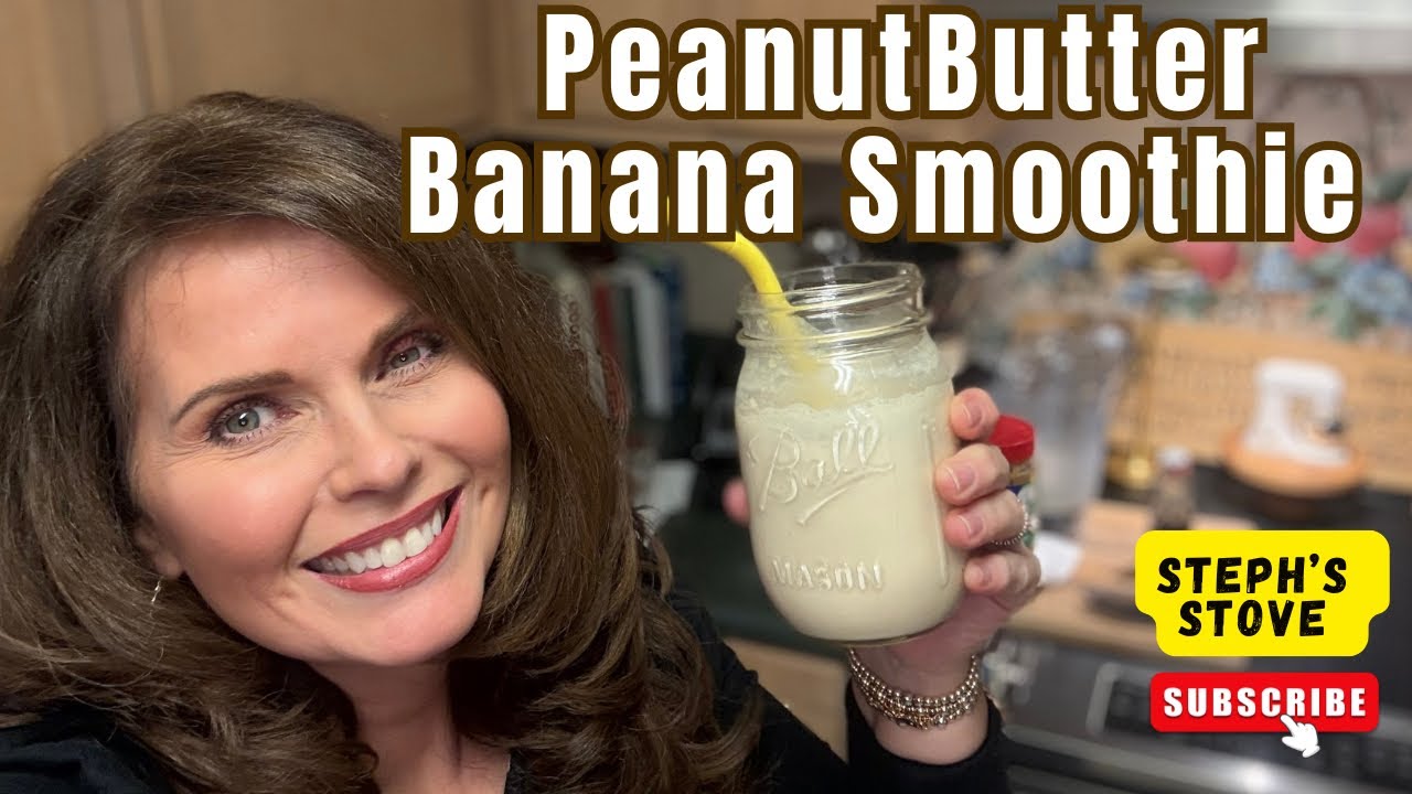Peanut Butter Banana Smoothie: Easy, Healthy, and Protein Packed- Steph ...