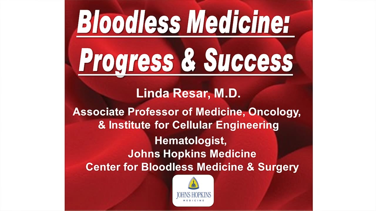 Progress & Success on Bloodless Medicine Strategies at Johns Hopkins ...