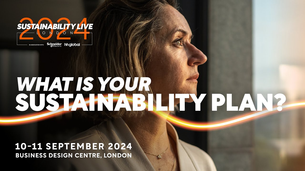 Sustainability LIVE London 2024: The Global Summit for Sustainability ...