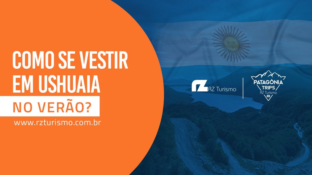 O que vestir em Ushuaia no verão? Dicas essenciais! - YouTube