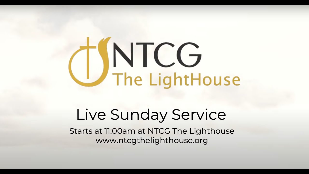 NTCG The Lighthouse Sunday Service 26th September 2021 - YouTube