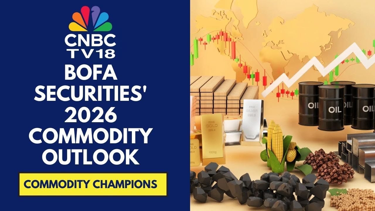 Commodity Champions | BofA Securities Bullish on Commodities for 2026 ...