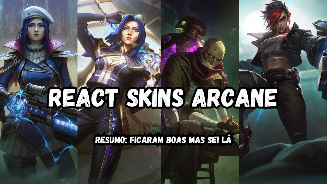 REACT SKINS ARCANE 2 - LEAGUE OF LEGENDS - YouTube