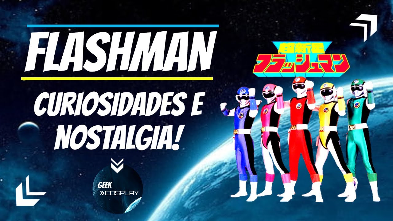 #Flashman Curiosidades Sobre A Série Que Marcou Gerações #tokusatsu # ...