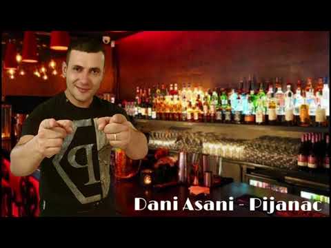 Dani Asani - Pijanac