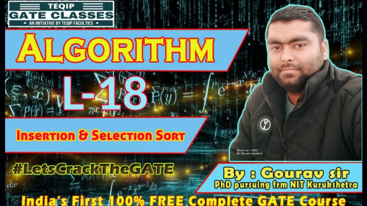 Lec - 18 | CSE/IT | DAA by Gourav Sir | Insertion, selection Sort | Let ...