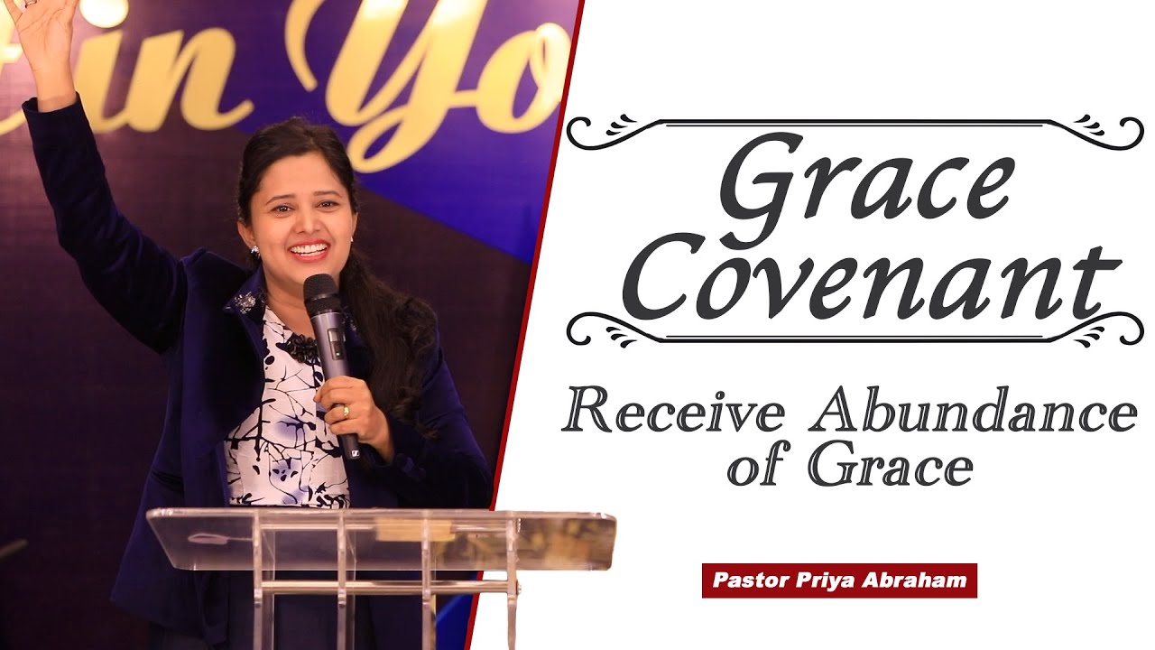 Grace Covenant (Receive Abundance of Grace)| Excerpt | Ps. Priya ...