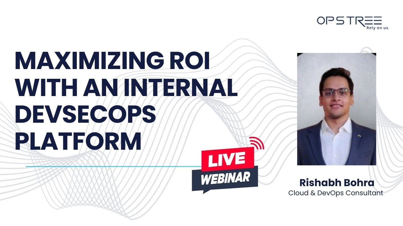Maximizing ROI with an Internal DevSecOps Platform - YouTube