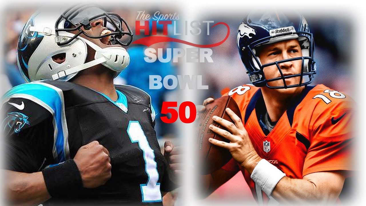 Super Bowl 50: Denver Broncos vs. Carolina Panthers - YouTube