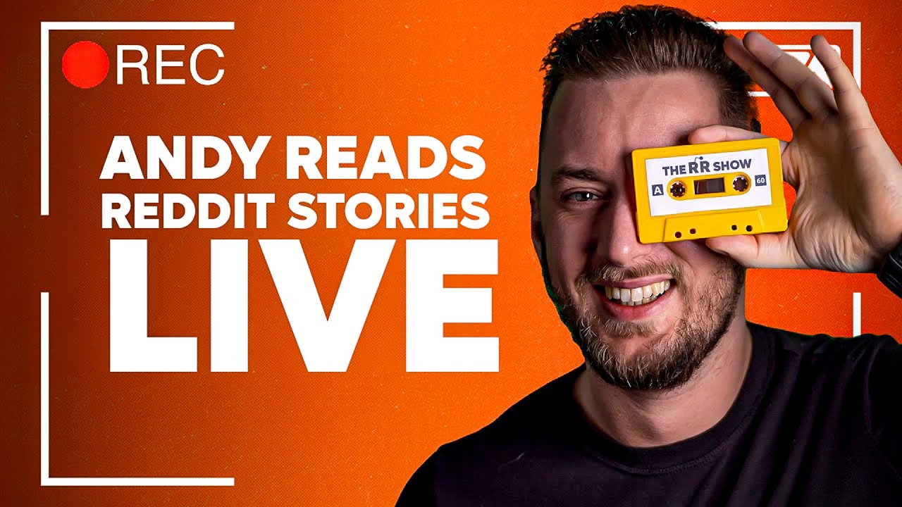 Andy Reads Reddit Stories | The RR Show Live - YouTube