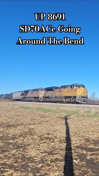 UP 8691 SD70ACe Going Around The Bend - YouTube