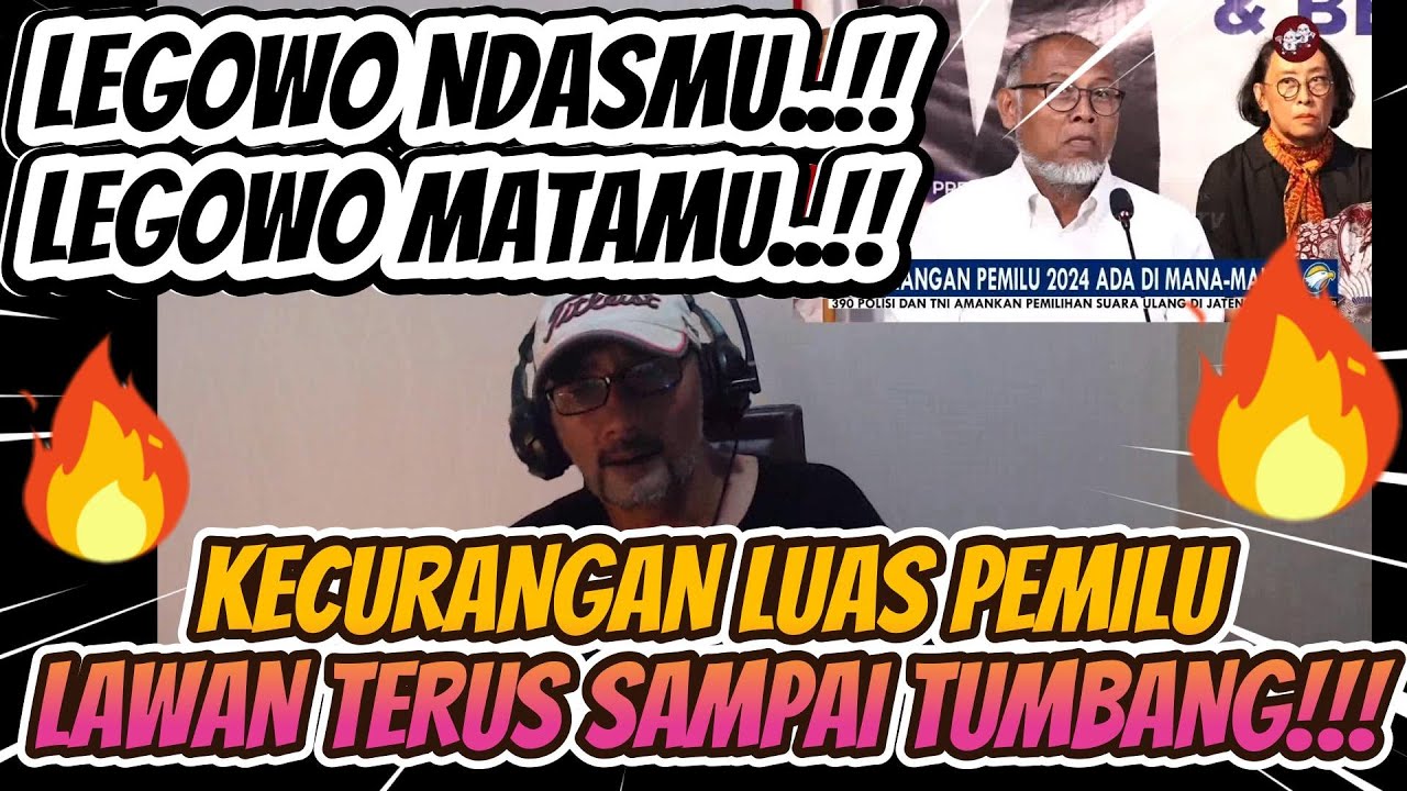 GEGER KECURANGAN PEMILU ADA DIMANA MANA !! LEGOWO NDASMU !! LEGOWO ...