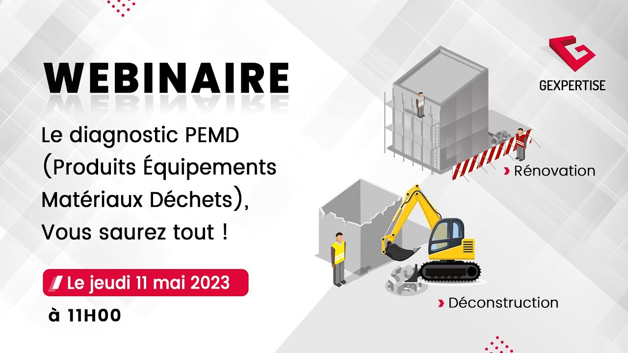 WEBINAIRE : Le diagnostic PEMD Produits Équipements Matériaux Déchets ...