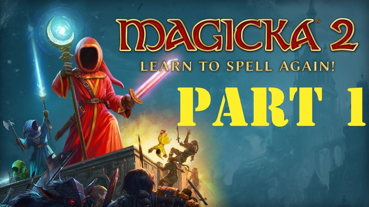 (PC Gameplay) MAGICKA 2 Gameplay - Part 1 - YouTube
