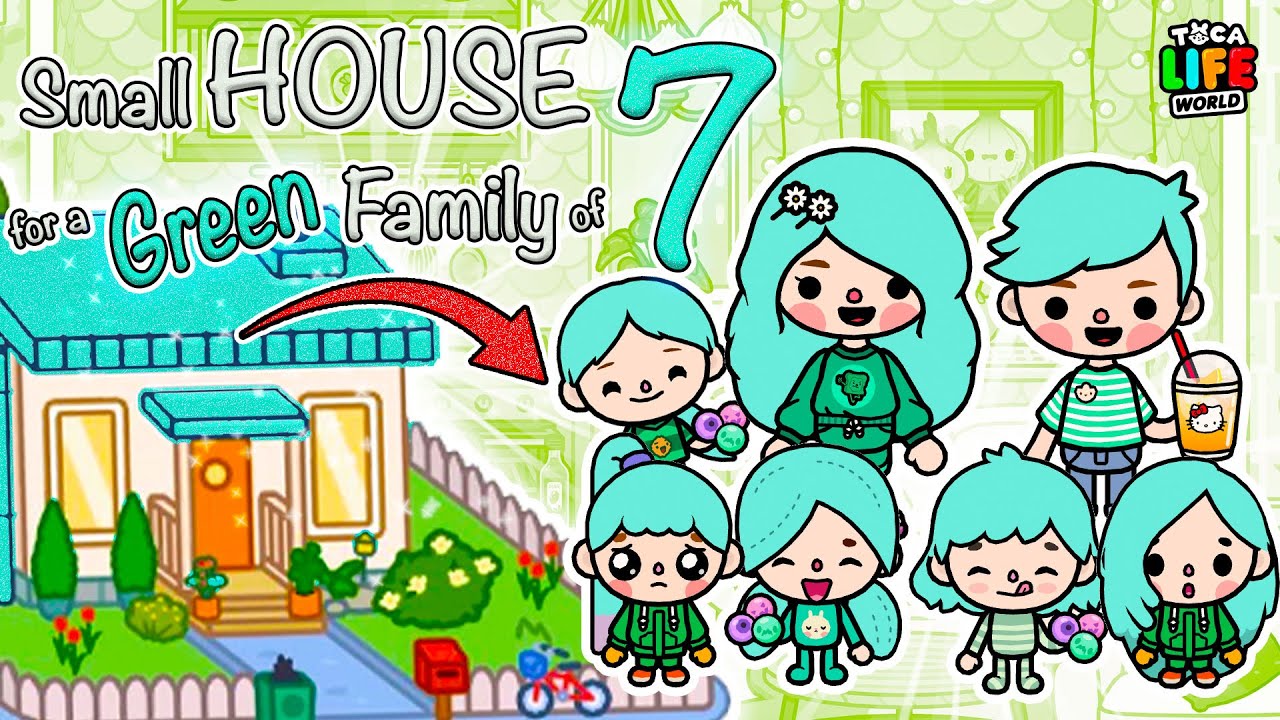 Small House For a Family of 7 🏡🌺 Toca Life World Toca Home Toca Boca 🦌💚 ...