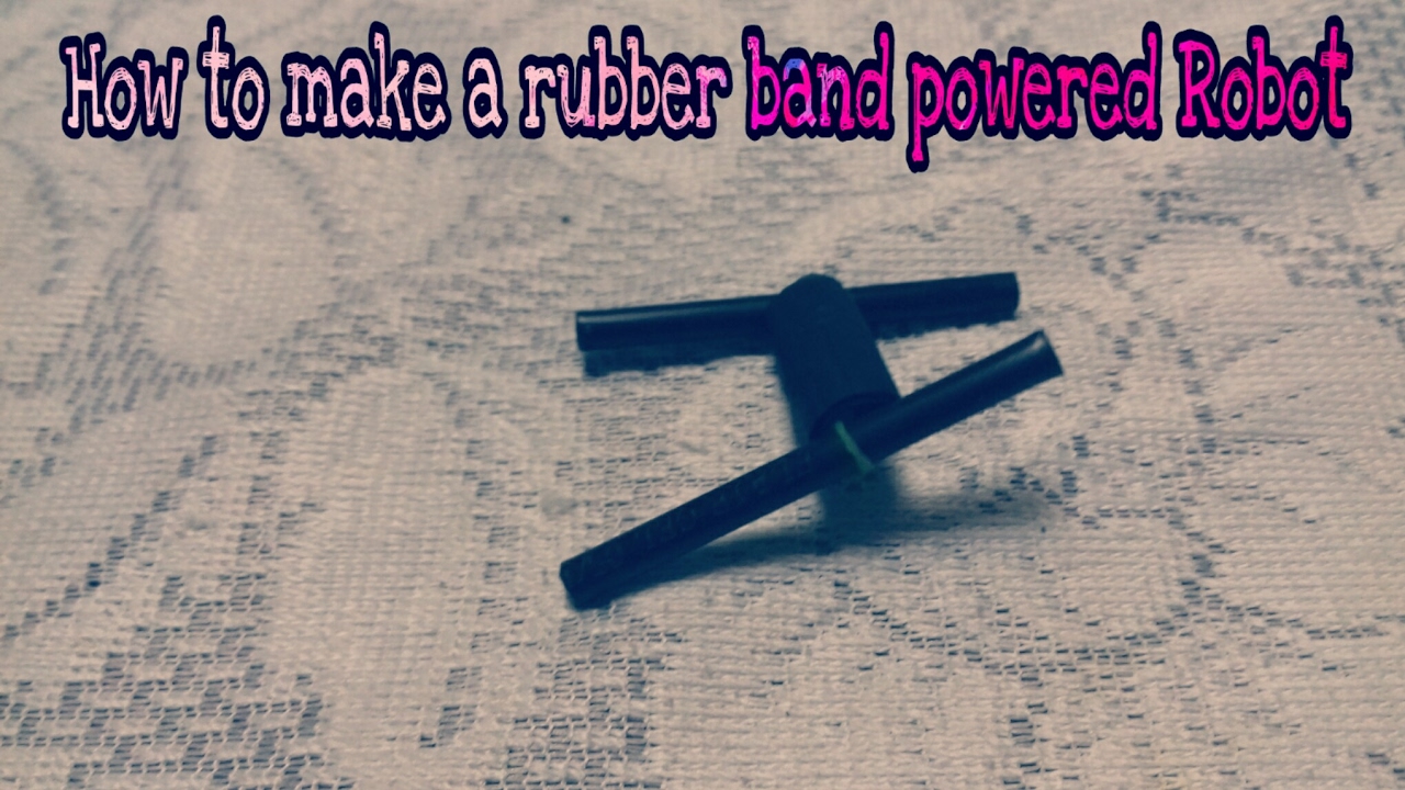 How to make a rubber band powered Robot - YouTube
