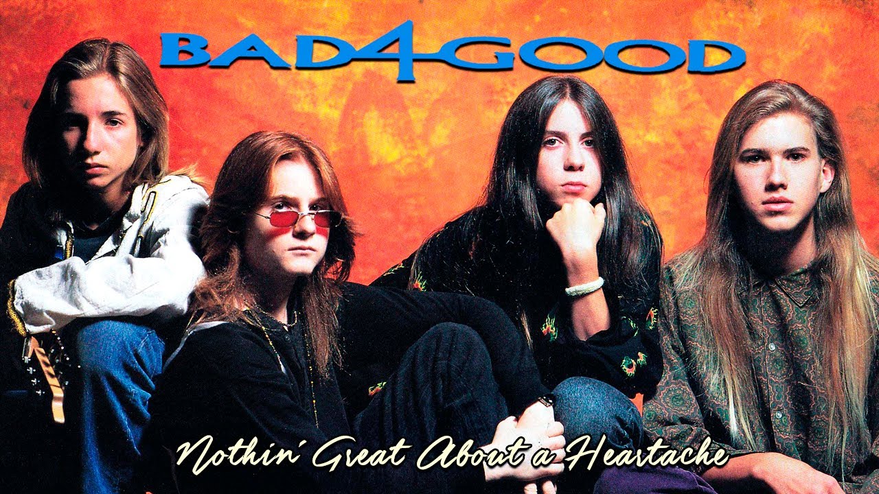 BAD4GOOD (USA) - "Nothin' Great About A Heartache" - 1992 Videoclip ...