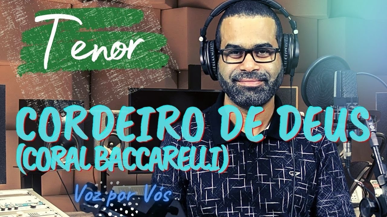 Cordeiro de Deus / Coral Baccarelli | TENOR - YouTube