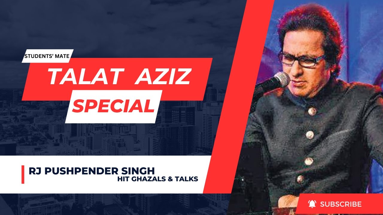 Talat Aziz Ghazals I Untold facts @studentsmate4143 - YouTube