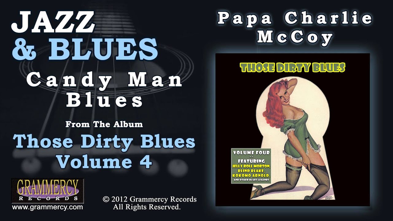 Papa Charlie McCoy - Candy Man Blues - YouTube