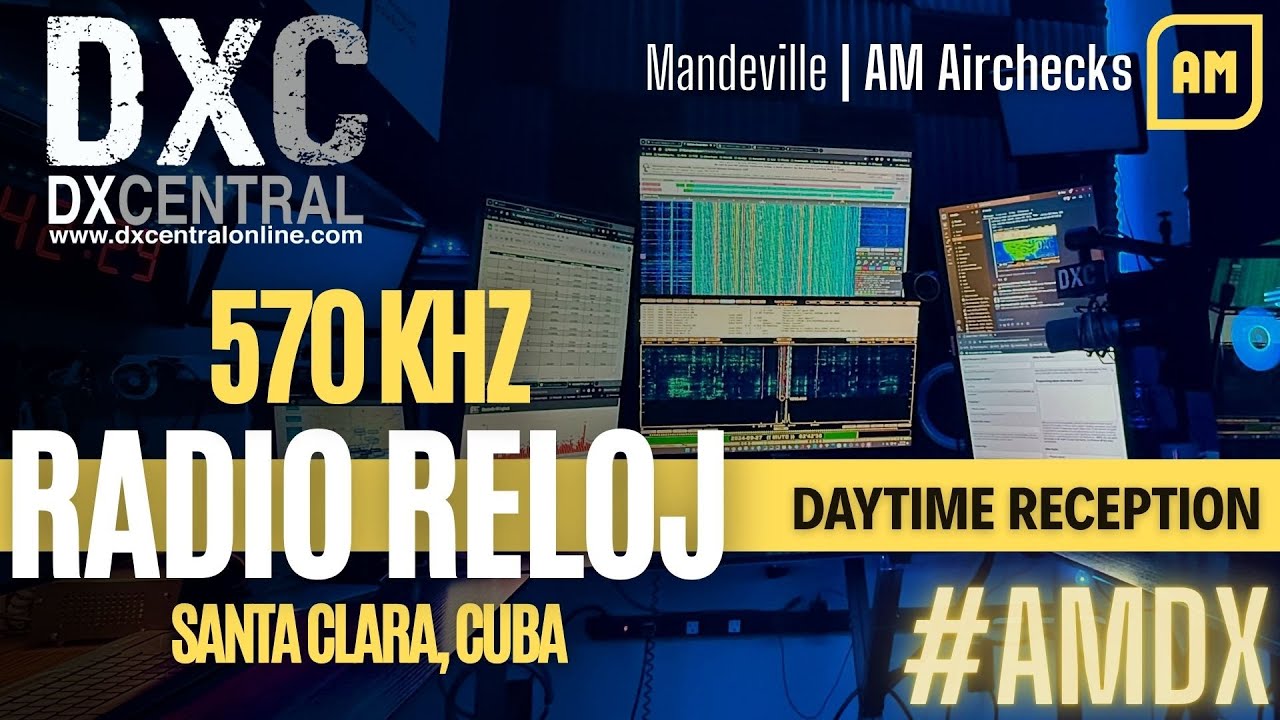 570 | Radio Reloj | Santa Clara, Cuba | Mandeville | 834 miles ...