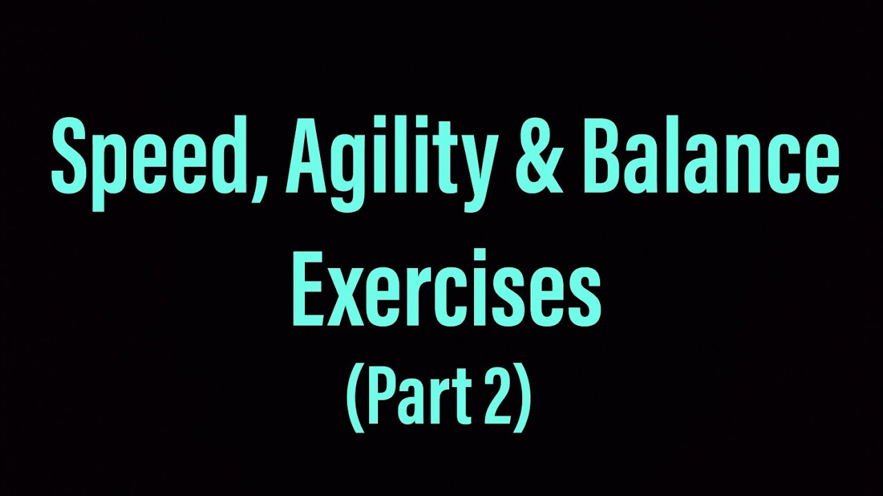 Speed, Agility & Balance Exercises (Part 2) | Home Workout Exercises ...