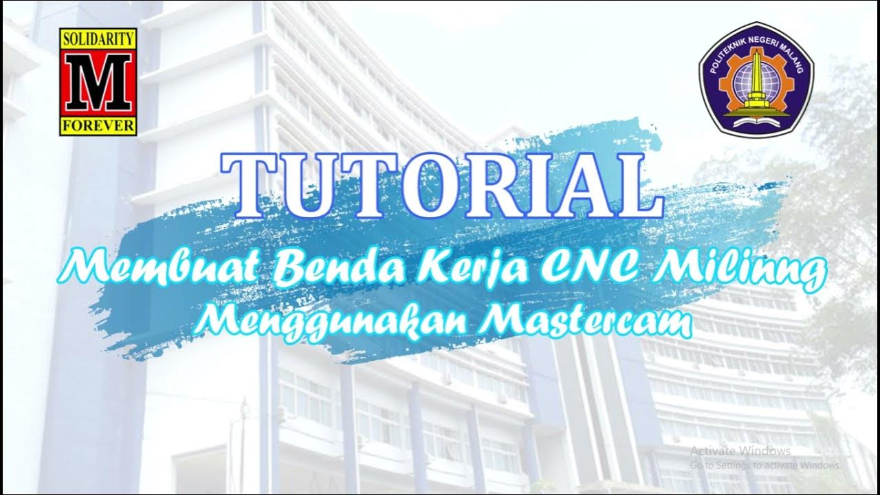 Tutorial Membuat Benda Kerja CNC Milling dengan Menggunakan MASTERCAM ...
