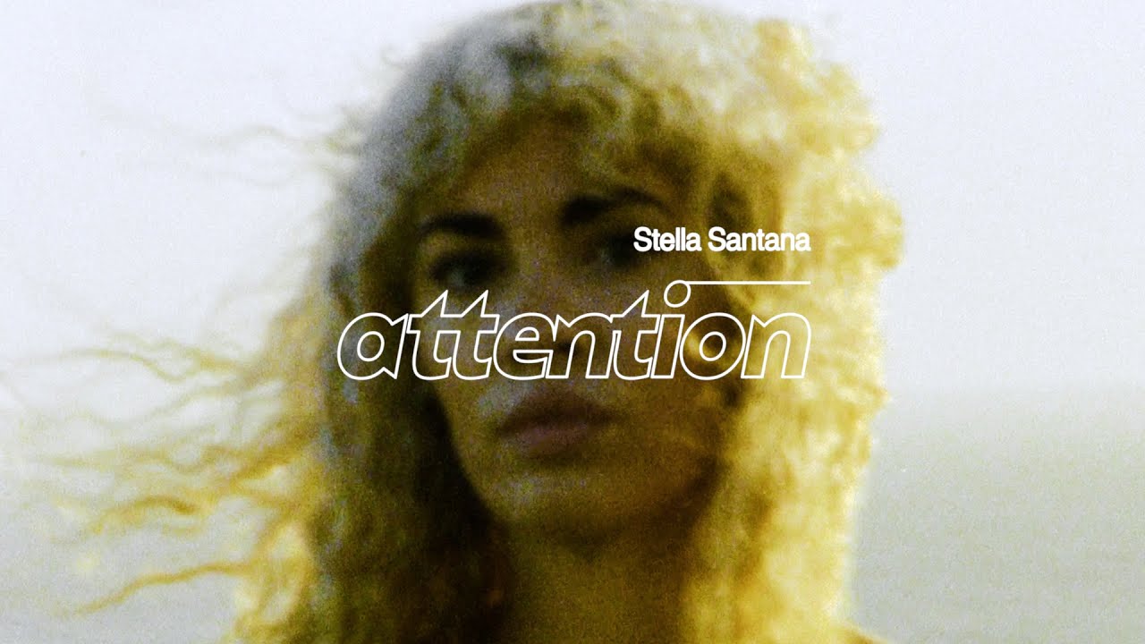 Stella Santana - Attention (Official Video) - YouTube