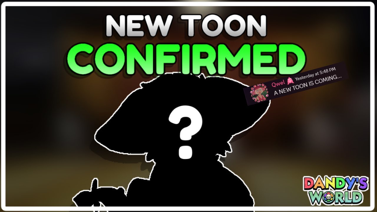 NEW TOON CONFIRMED In Dandys World - YouTube