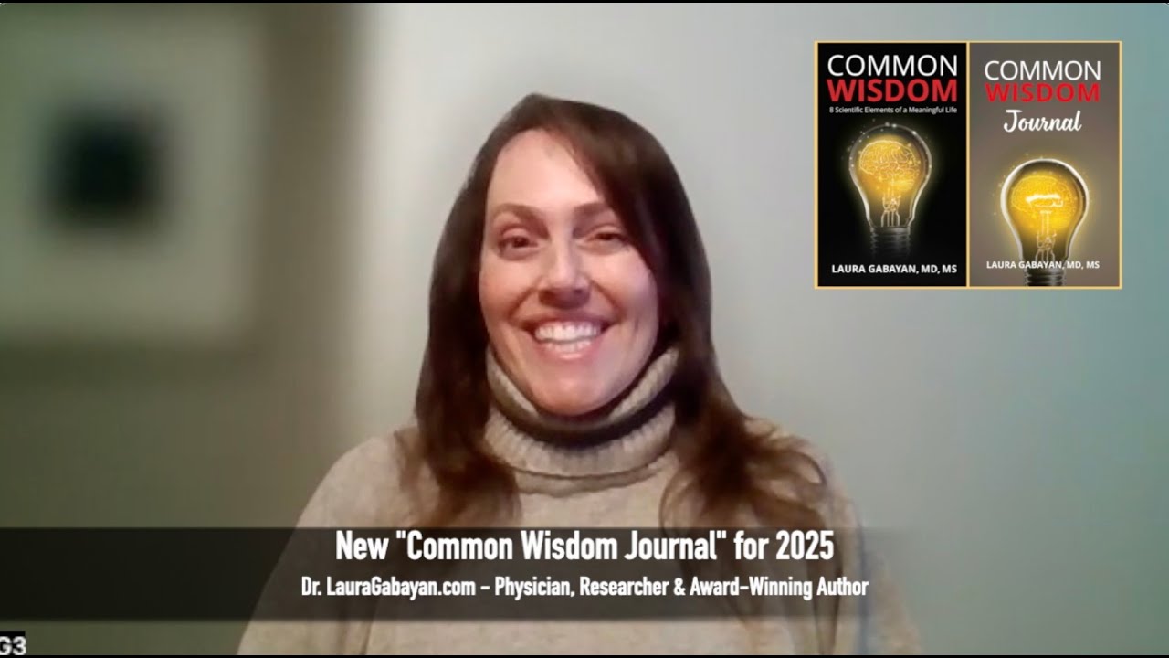 How New 2025 Common Wisdom Journal Can Help You Succeed by Dr Laura ...