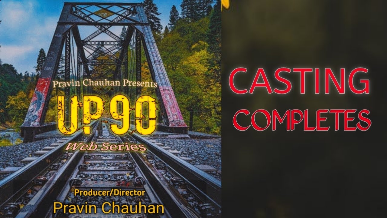 UP.90 Web Series Casting | Bundelkhand Film | Web Series | Pravin ...