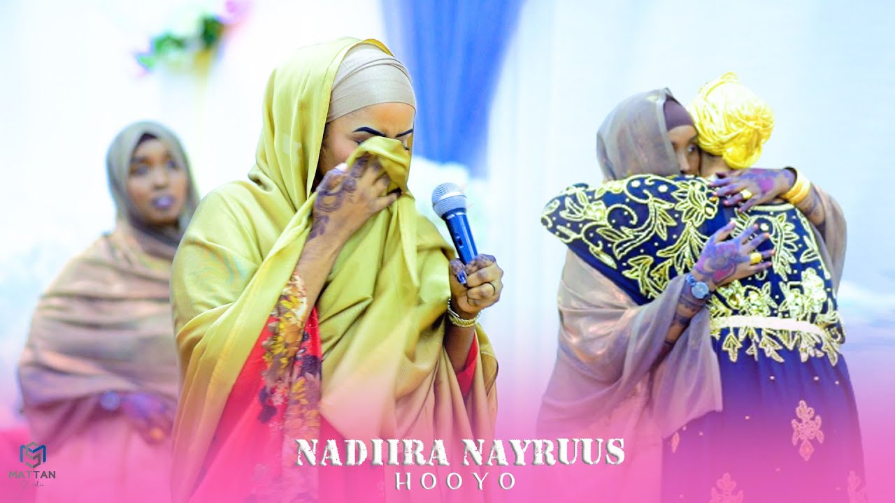 NADIIRA NEYRUUS OO ILMADA CESHAN WEYDAY HEESTII HOOYO | HEES QIIRO LEH ...
