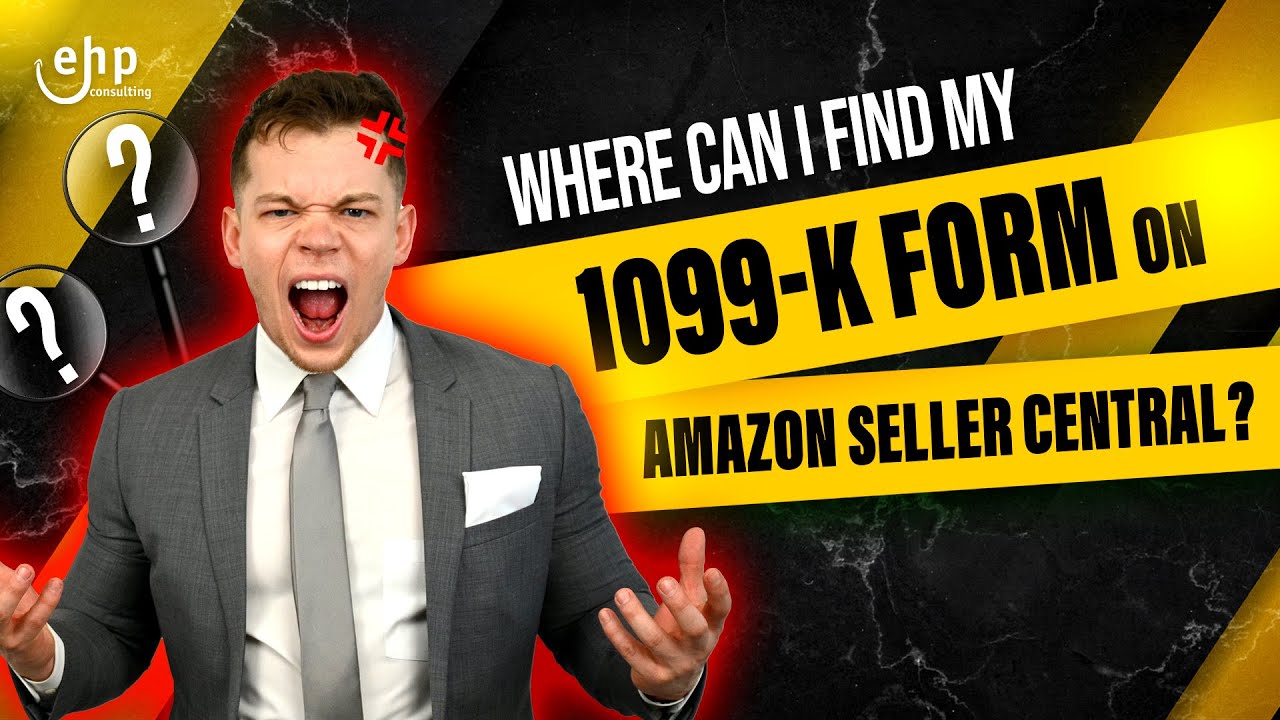 Where Can I Find My 1099-K Form on Amazon Seller Central? - YouTube