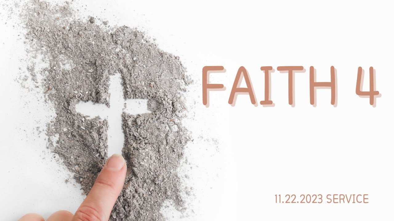 Faith 4 Eng Service (11/22/23) - YouTube