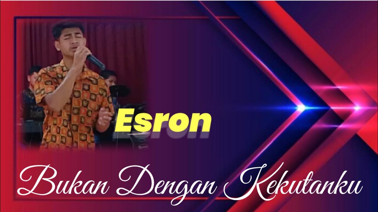 PUJIAN MINGGU OLEH ADIK ESRON, BUKAN DENGAN KEKUATANKU. - YouTube