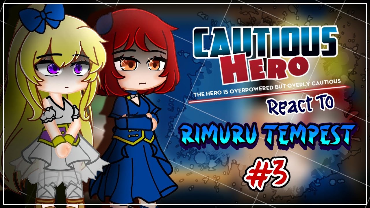 Cautious Hero React To Rimuru Tempest [AU] | Gacha React | Rimuru X ...