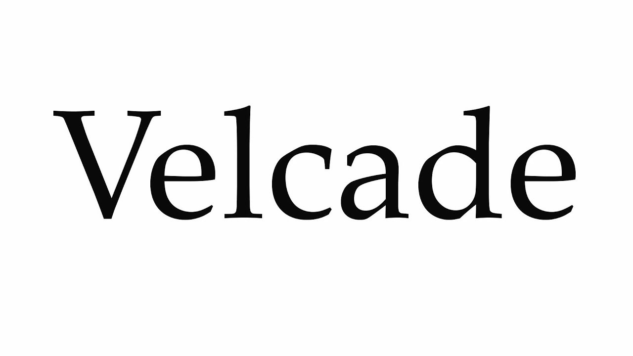 How to Pronounce Velcade - YouTube